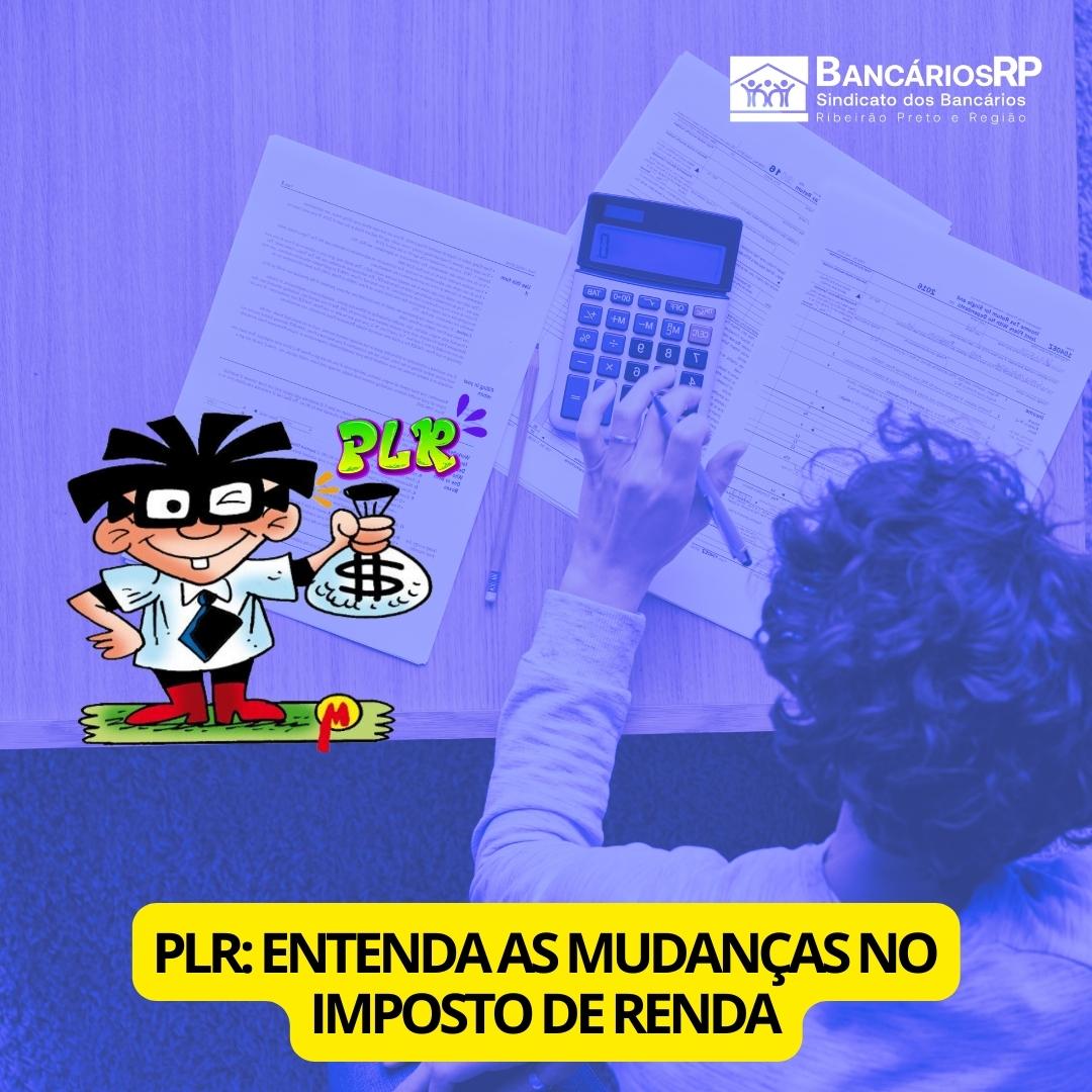 PLR: Entenda as mudanças no Imposto de Renda – Sindicato dos Bancários ...
